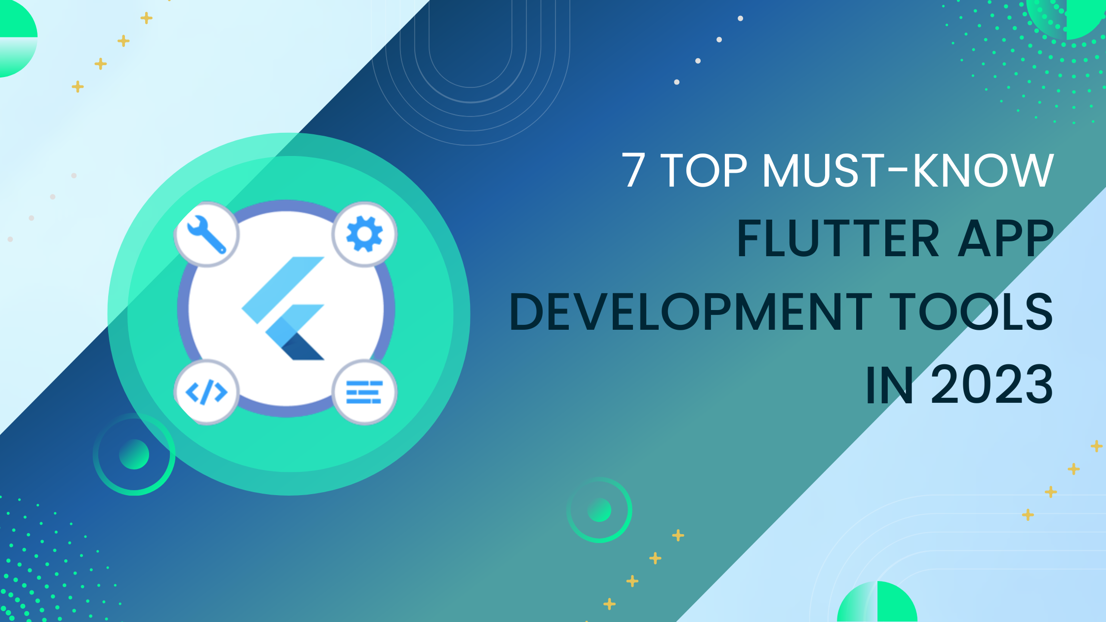 7 Top Must-Know Flutter App Development Tools in 2023 - Lauruss 7 Top Must-Know Flutter App Development Tools in 2023 - Lauruss